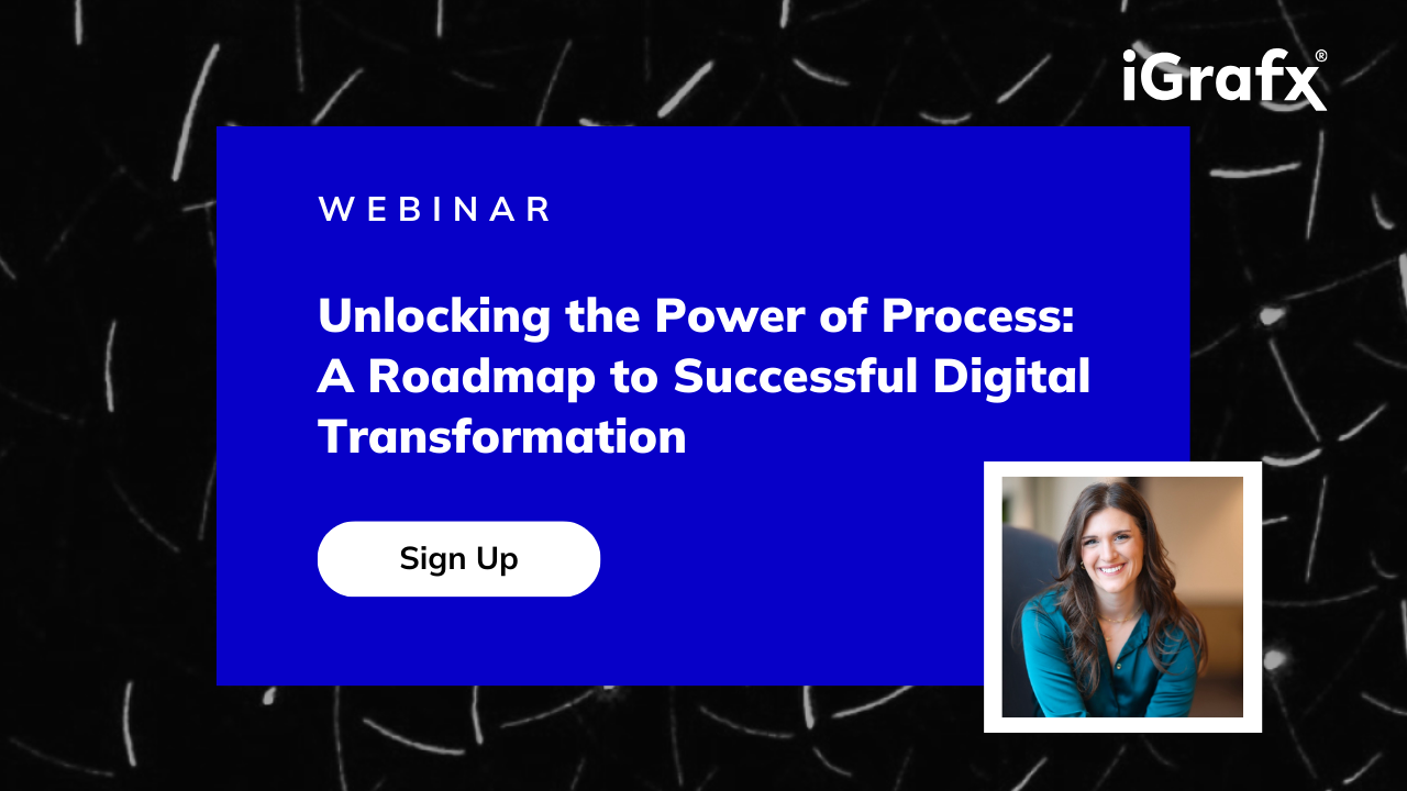 Unlocking the Power of Process: A Roadmap to Successful Digital ...